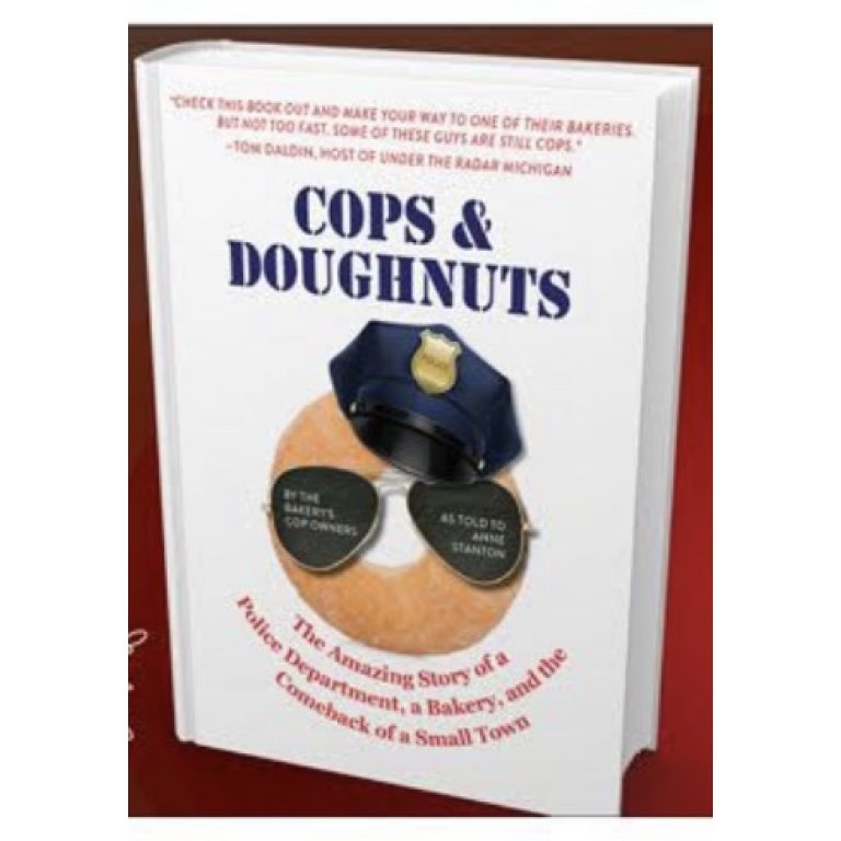 Cops & Doughnuts: The Amazing Story of a Police Department, a Bakery ...
